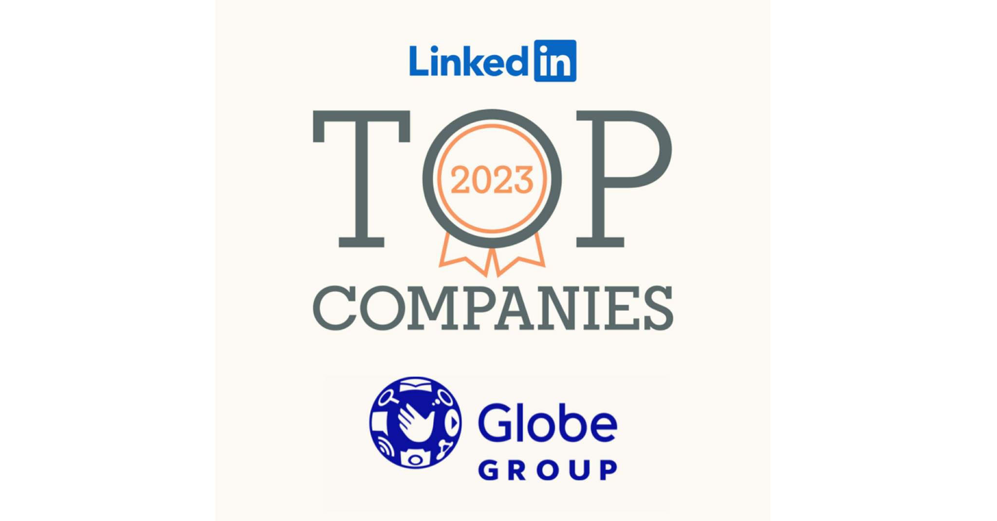 Globe Group earns spot on LinkedIn’s 2023 Top Companies List in PH for employee-centered ...